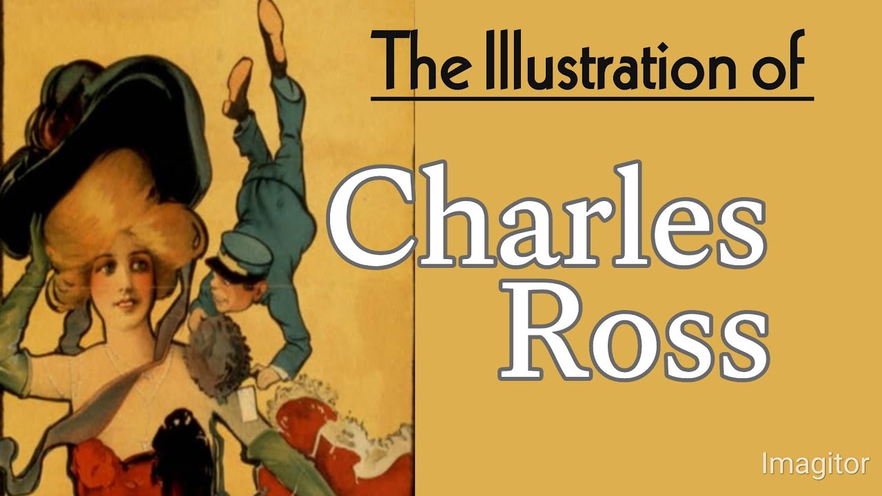 The Illustration of Charles Ross, - YouTube