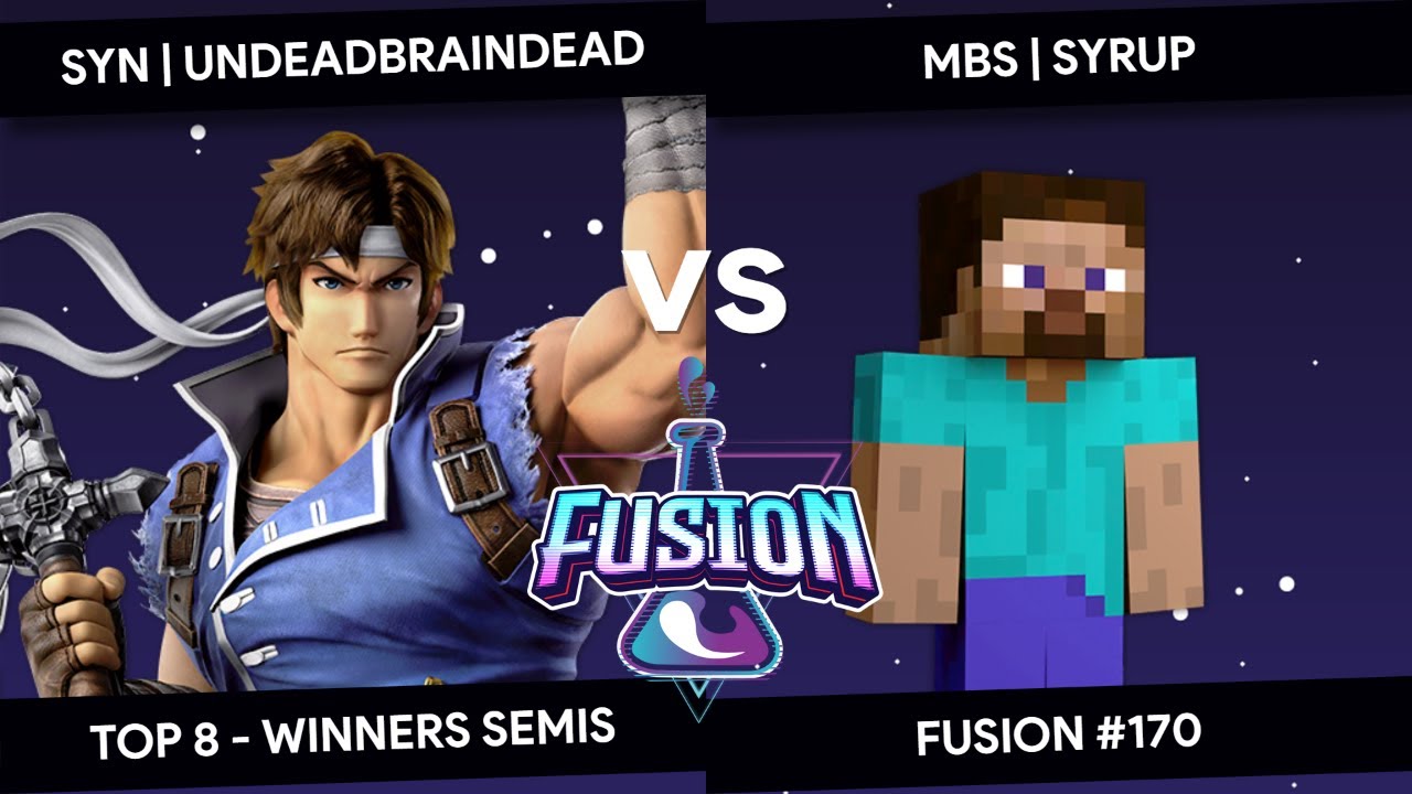 Fusion #170 - UndeadBraindead (Richter) vs Syrup (Steve) - Top 8 ...
