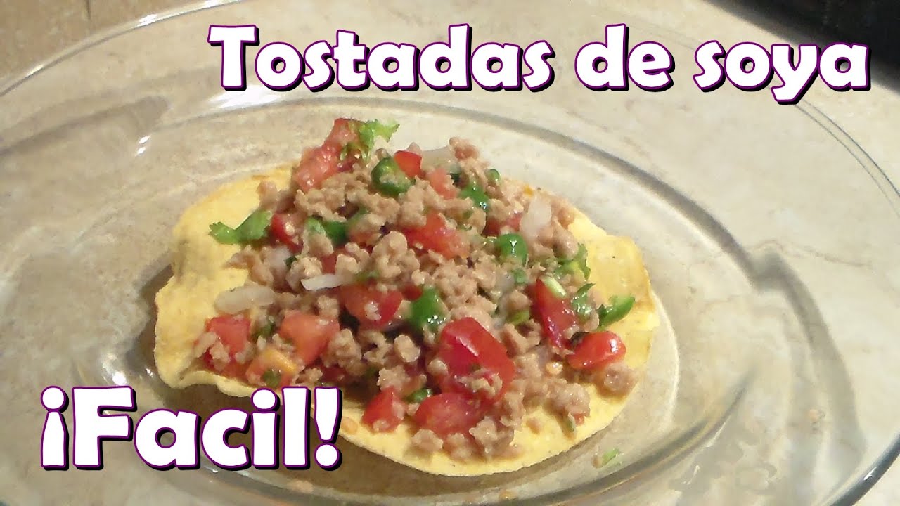 Tostadas de soya - YouTube