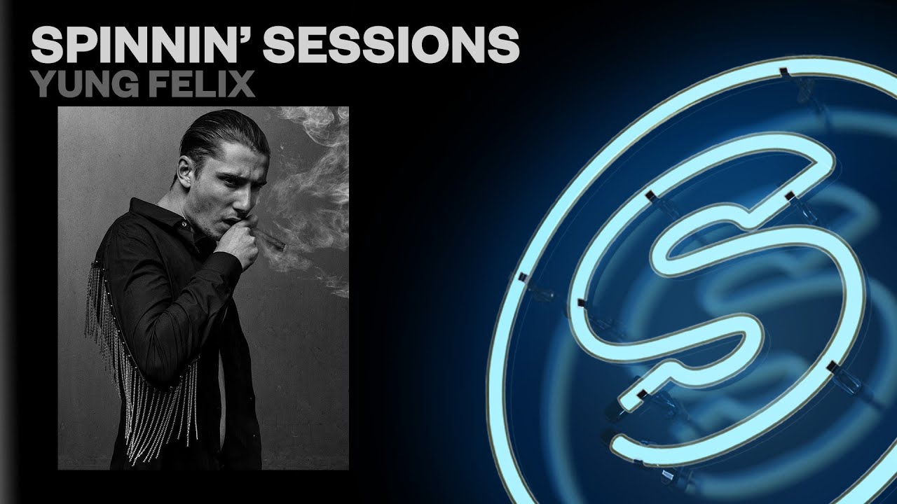 Spinnin' Sessions Radio - Episode #520 | Yung Felix - YouTube