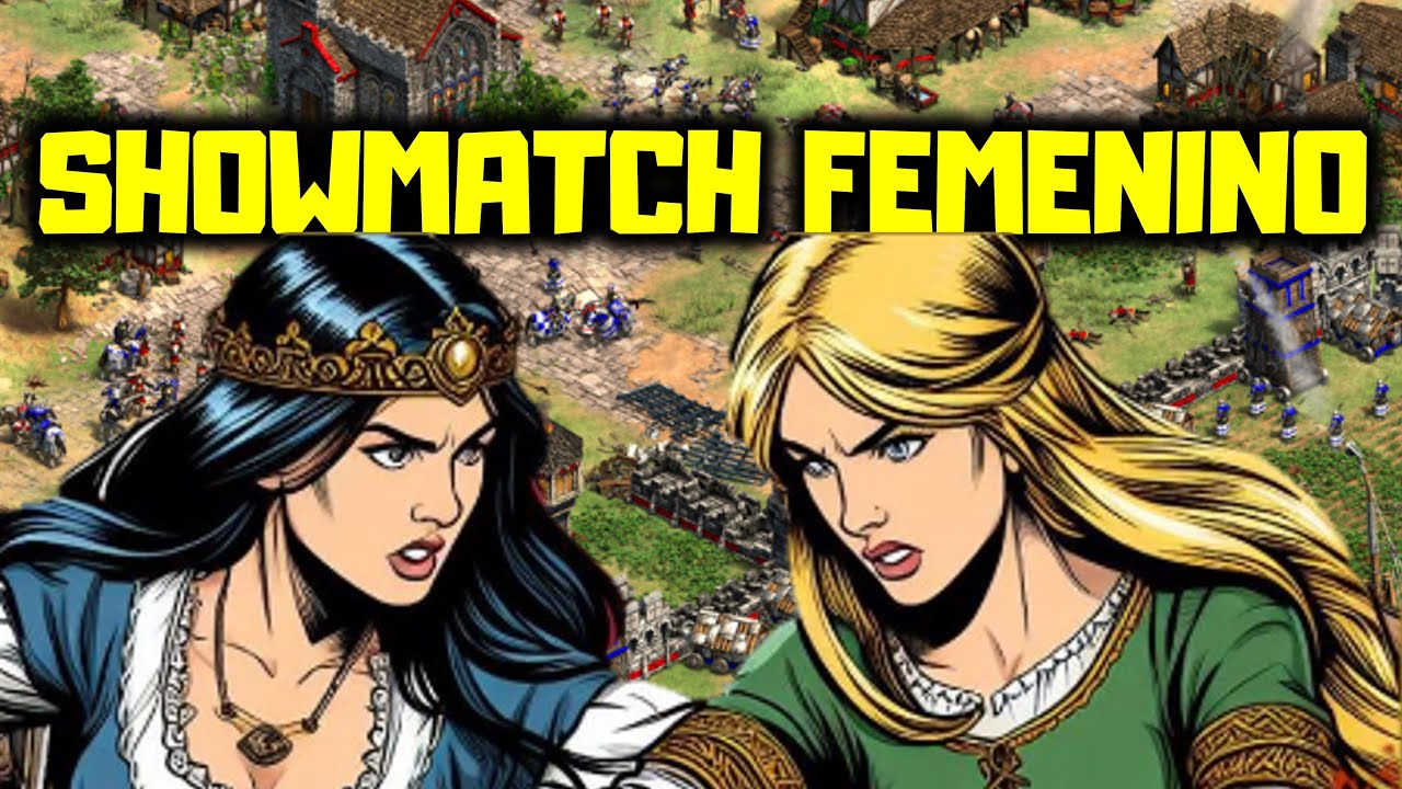 CHICAS DE LA RELIQUIA - 2vs2vs2vs2 - SHOWMATCH FEMENINO - Age of Empires 2 - YouTube