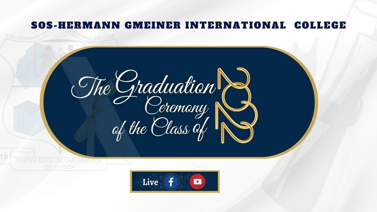 SOS-HGIC Graduation Ceremony 2022 - YouTube