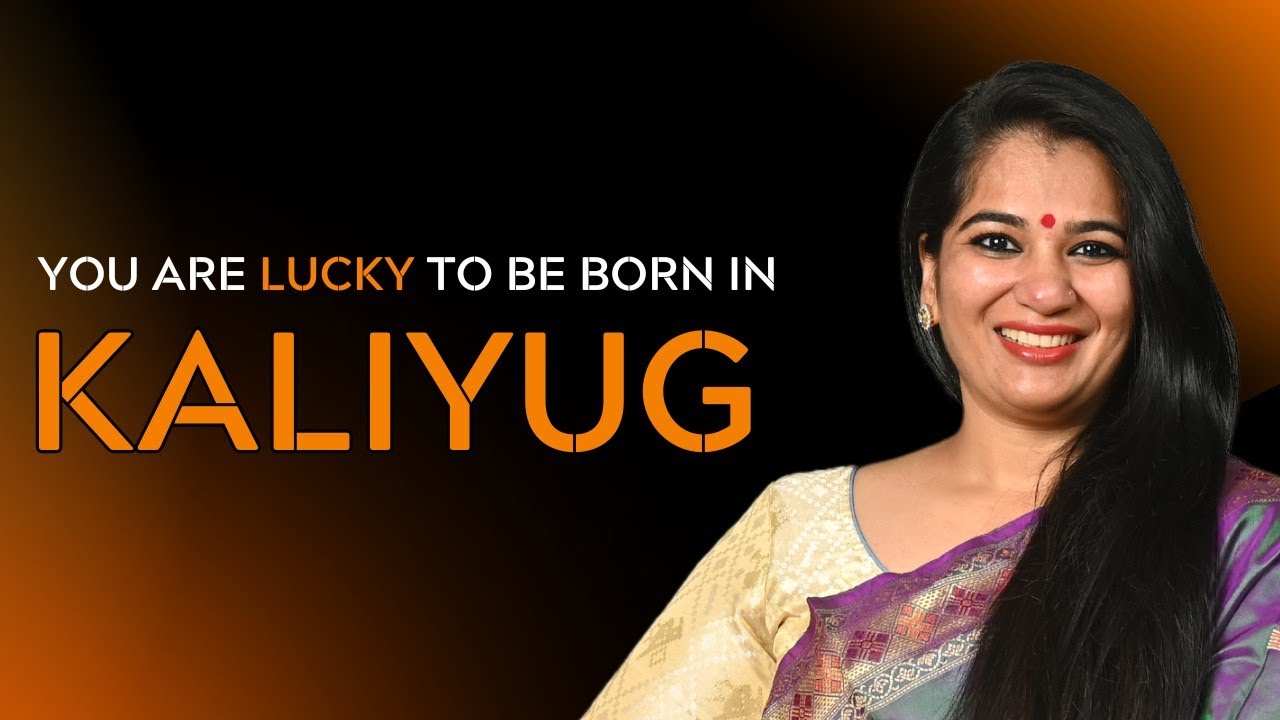 Kaliyug is the BEST TIME for spiritual growth !Understand the ...