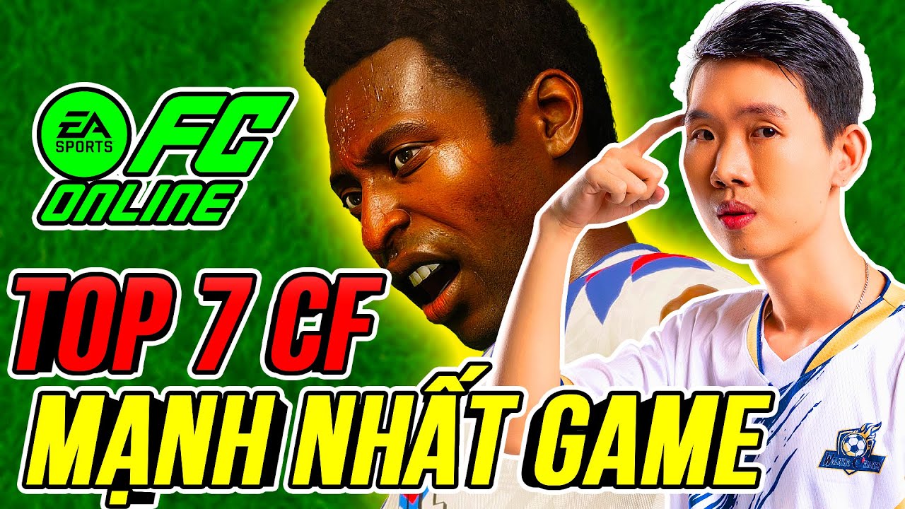 THÀNH HOÀ | TOP 7 CF MẠNH NHẤT GAMEPLAY 10.0 (Không icon TM) | FC Online - YouTube