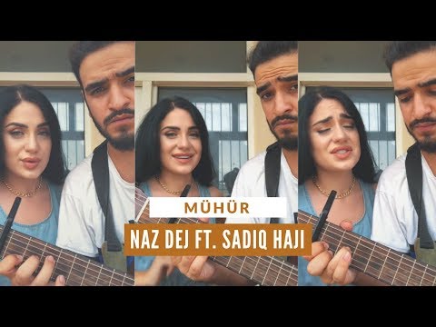 Mühür - Naz Dej / Sadiq Haji (Cover 2019)