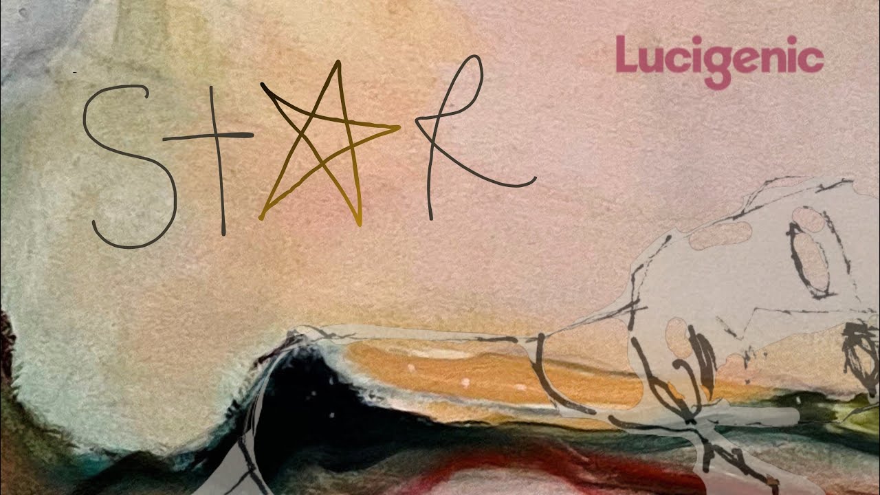 LUCIGENIC- Star (produced by Dave Tolan Ft . Simon Wolstencroft ) - YouTube