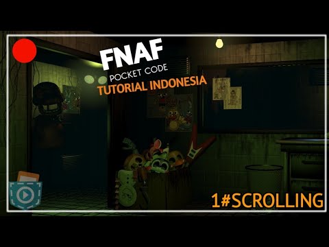Fnaf Pocket Code Tutorial Indonesia episode:1Scrolling - YouTube