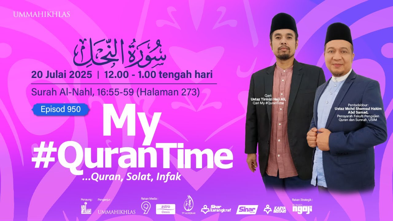 (Ulangan) Episod 950 My #QuranTime 2.0 Ahad 20 Julai 2025 Surah Al-Nahl ...