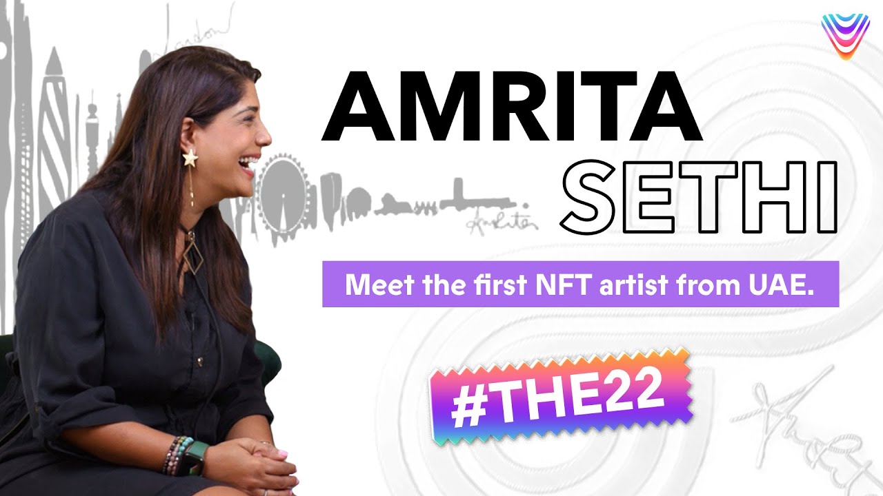How did NFT artist, Amrita Sethi, rise to the top? #The22 - YouTube