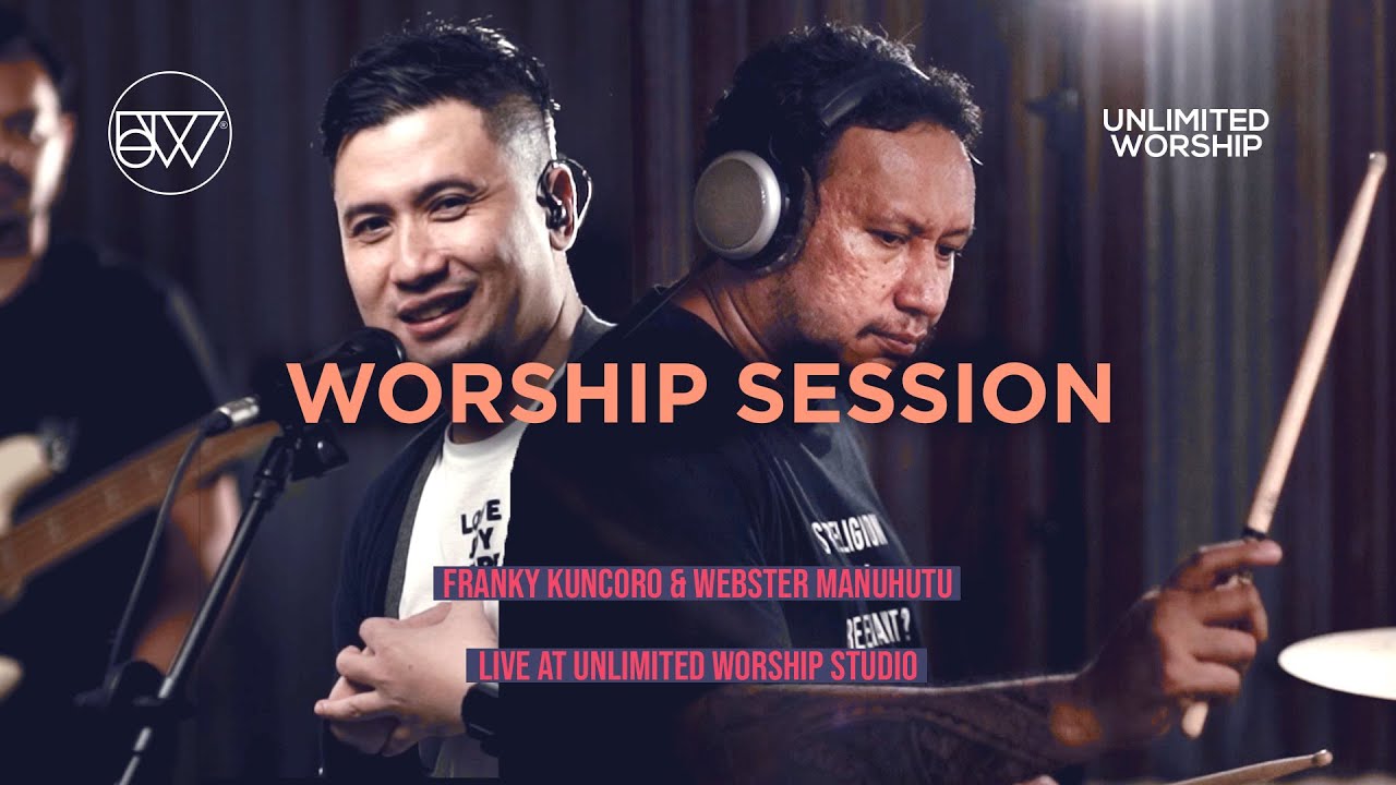 "Mencari Tuhan" – Worship Session with Franky Kuncoro & Webster ...