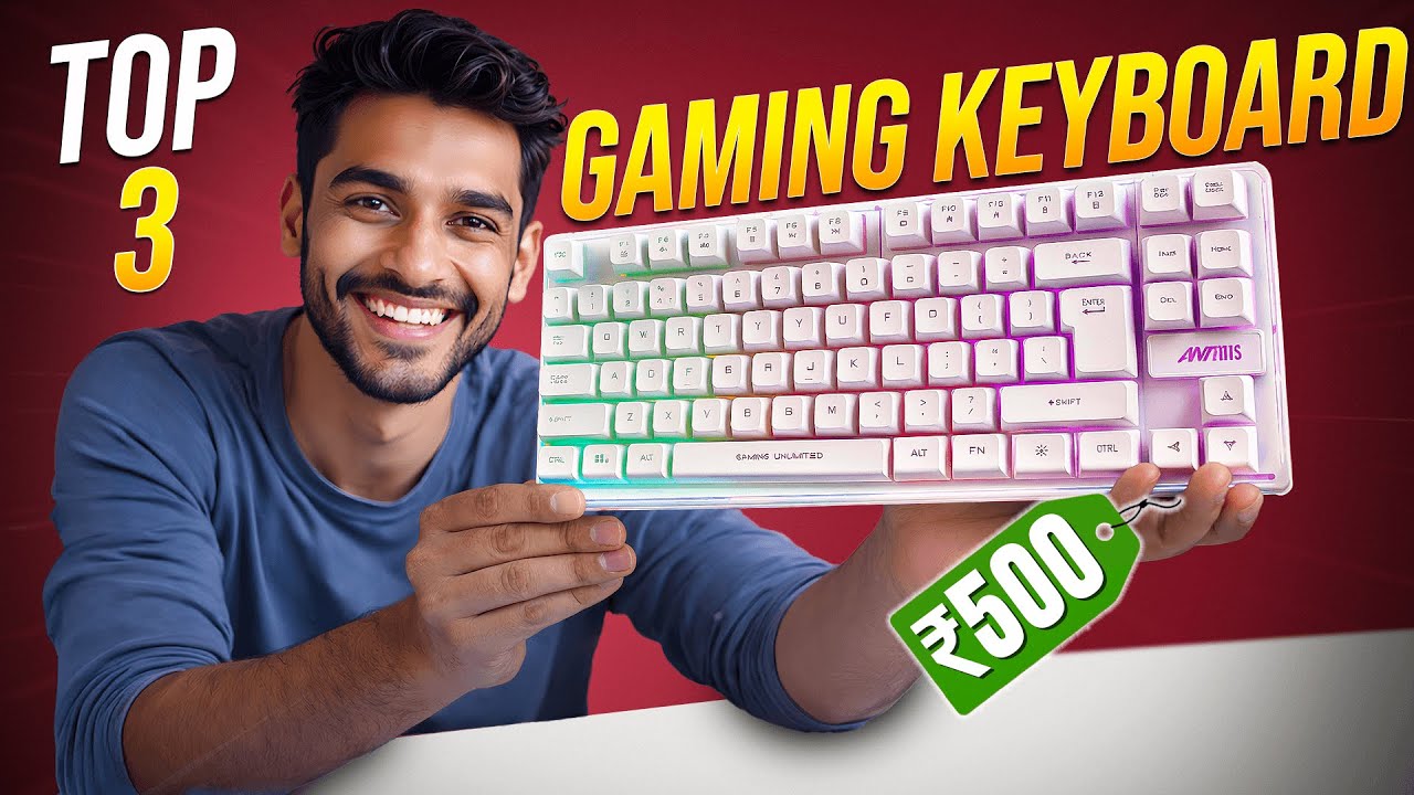 TOP 3 Best Keyboards Under 500 🔥 Best Gaming Keyboard Under 500 - YouTube