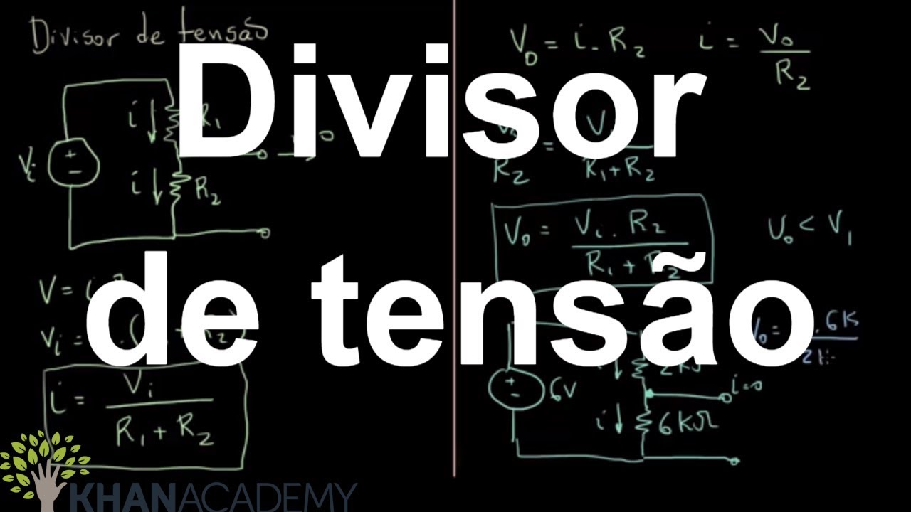 Divisor de tensão | Análise de circuitos | Engenharia Elétrica | Khan ...