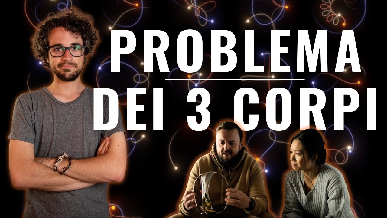 La fisica del Problema dei 3 Corpi - YouTube