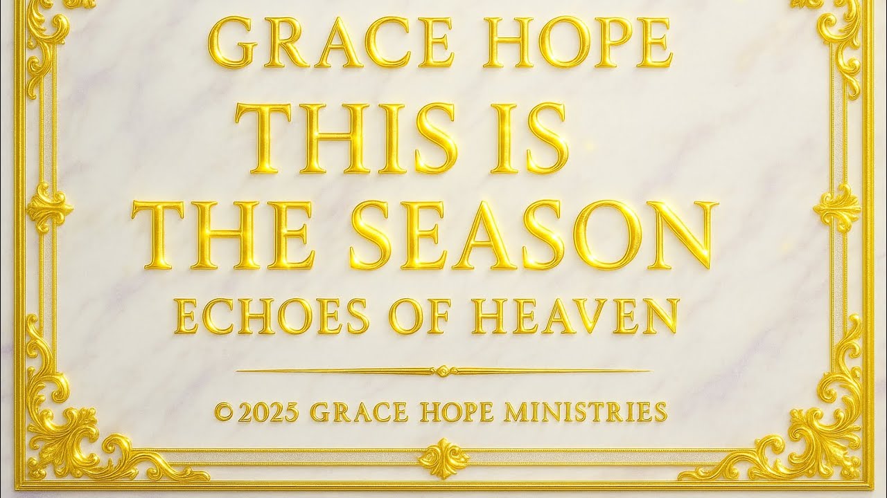 Grace Hope – This Is the Season | Album Teaser | Echoes of Heaven ...
