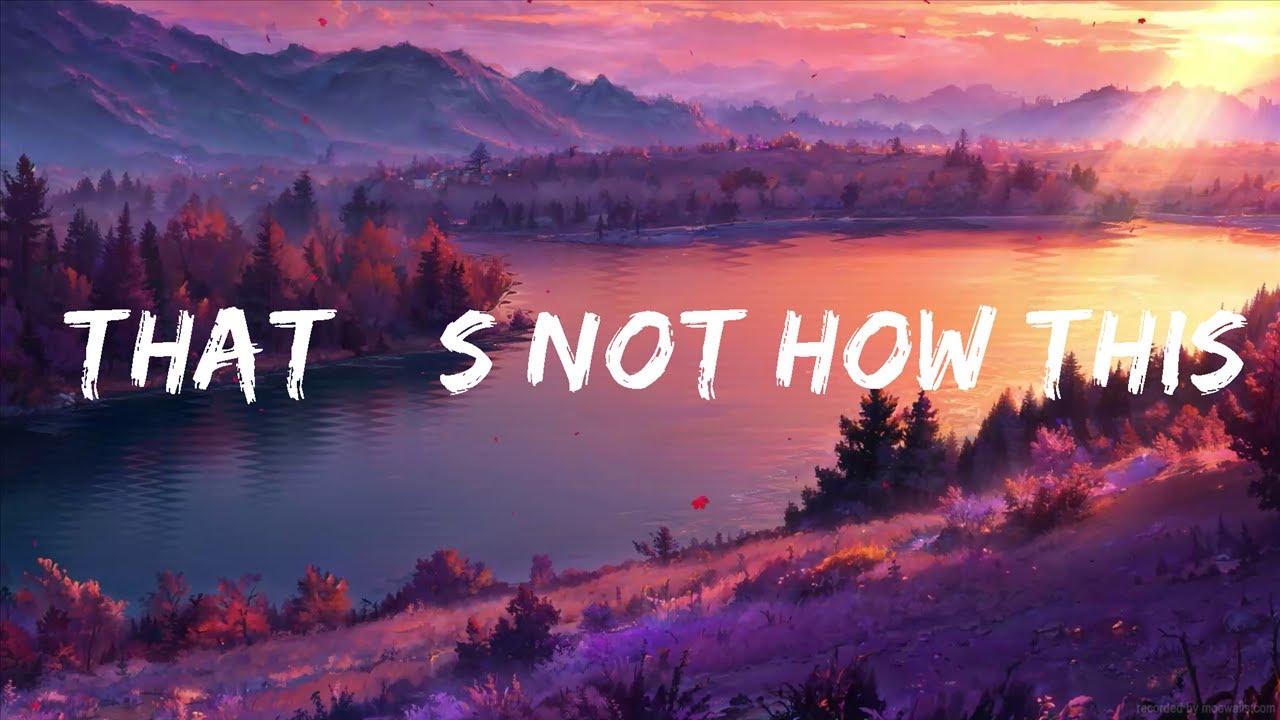 Charlie Puth - That’s Not How This Works (Lyrics) ft. Dan Shay | The ...