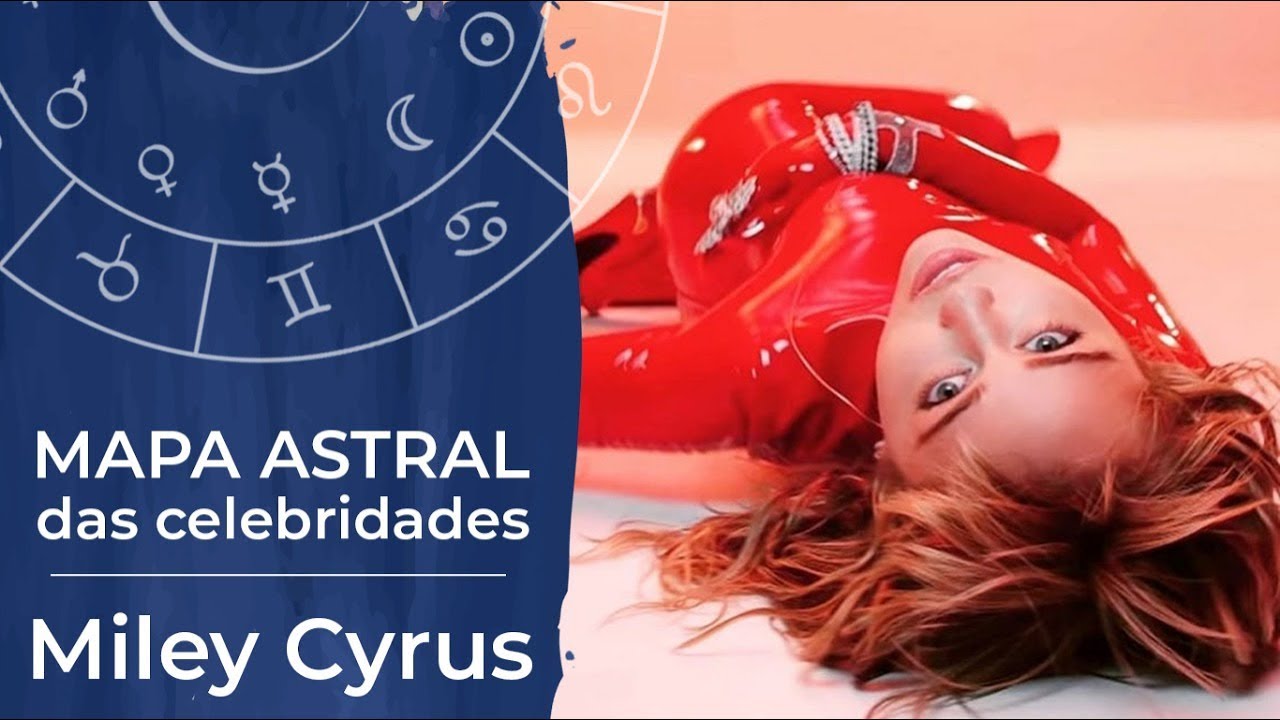 Mapa Astral da Miley Cyrus - YouTube