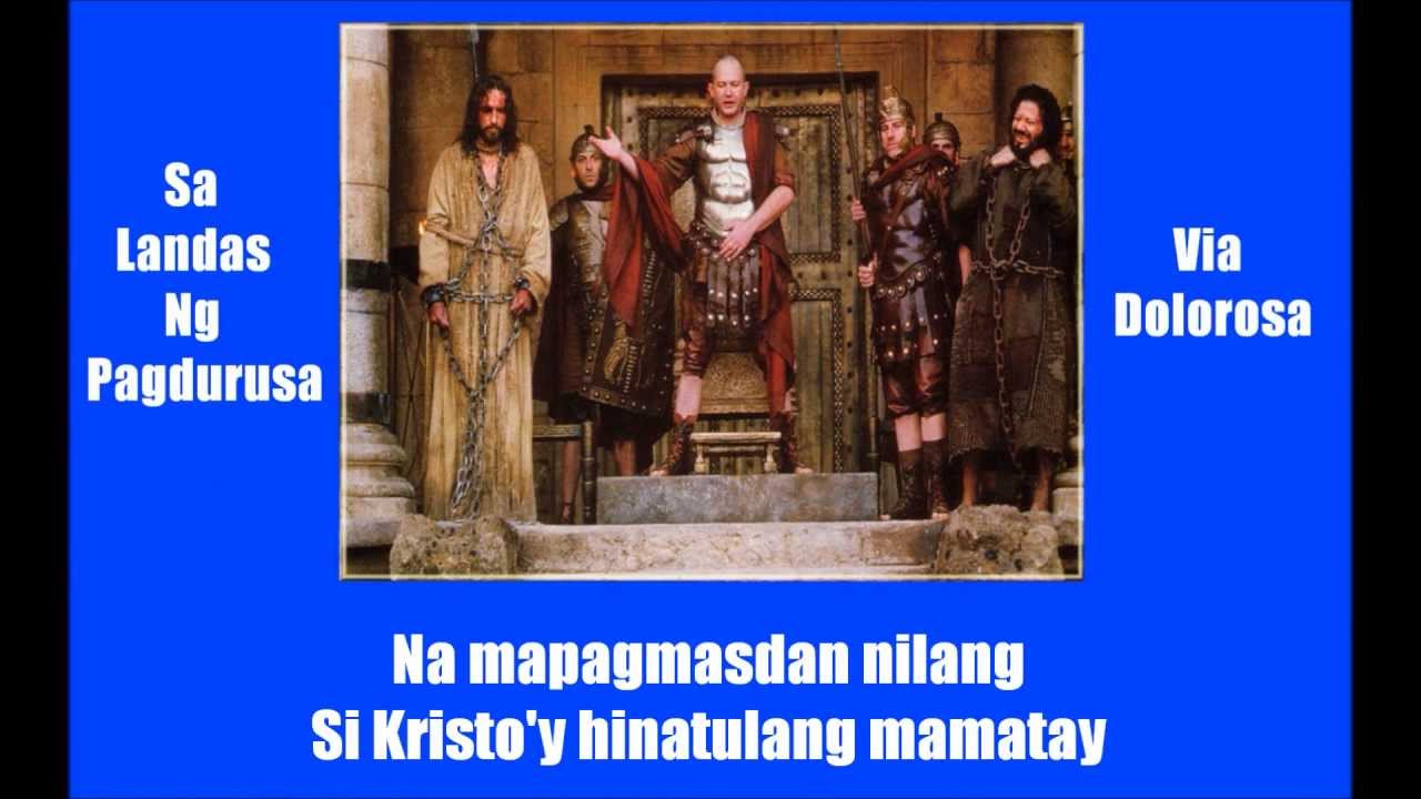 VIA DOLOROSA (TAGALOG VERSION) with LYRICS and with story "ANG TATLONG ...