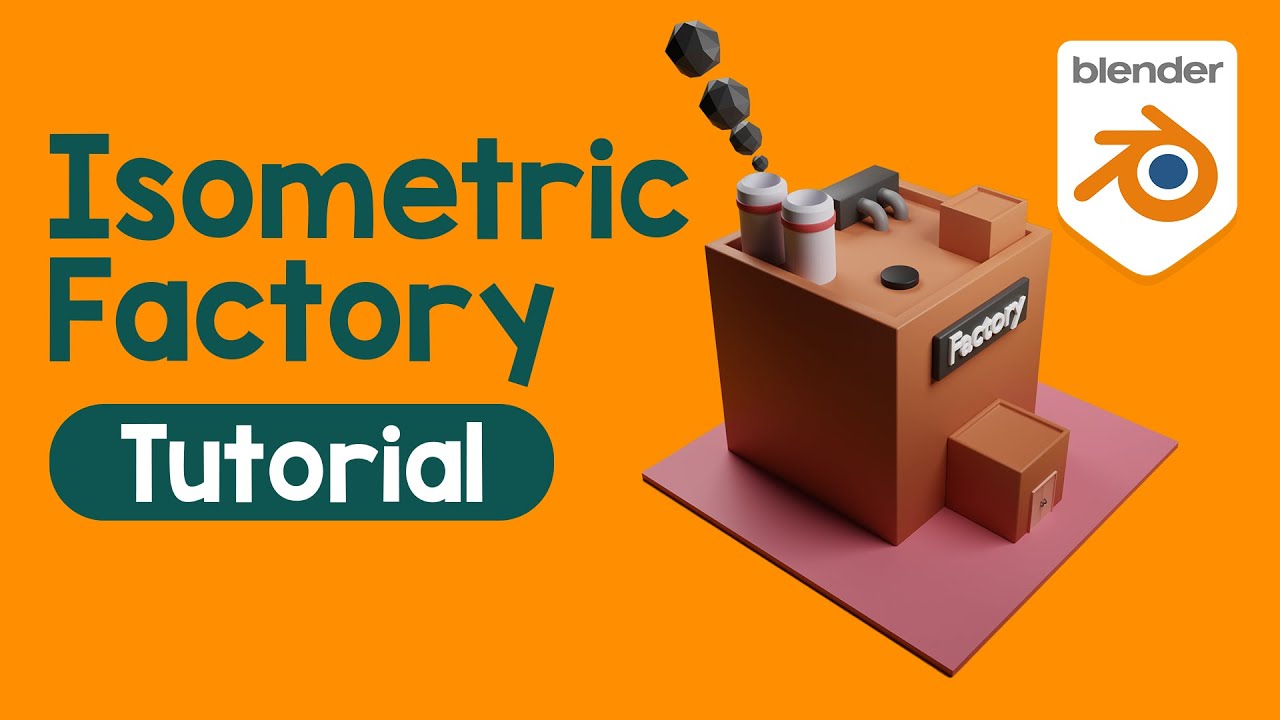 Let's make A Low-Poly Isometric Factory in Blender | Beginner Tutorial ...
