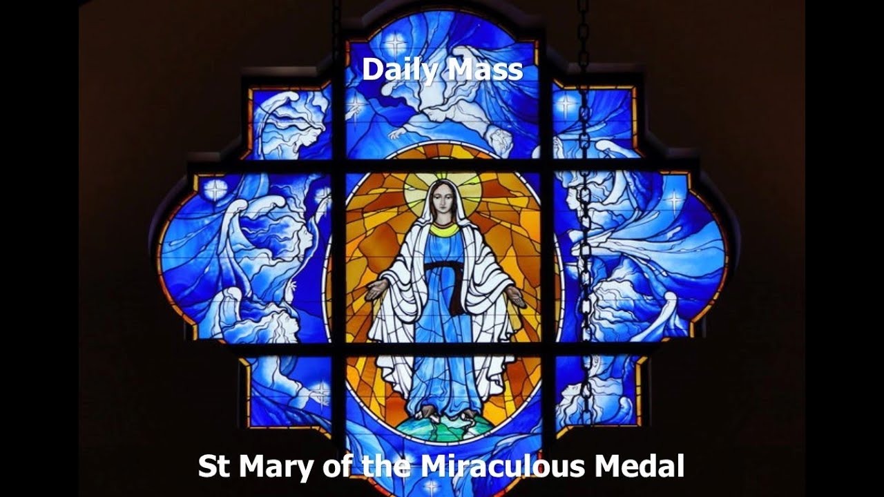 Daily Mass 4 21 20 - St Mary of the Miraculous Medal - Texas City -Fr ...