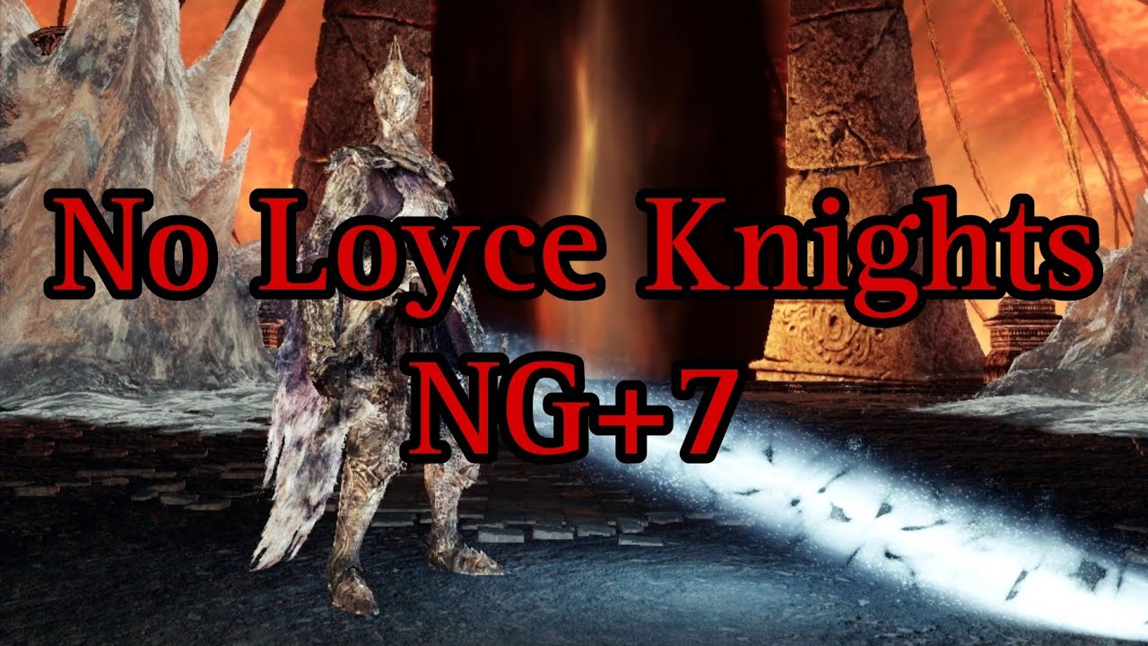 Dark Souls 2 SOTFS - NG+7 Burnt Ivory King No Loyce Knights - YouTube
