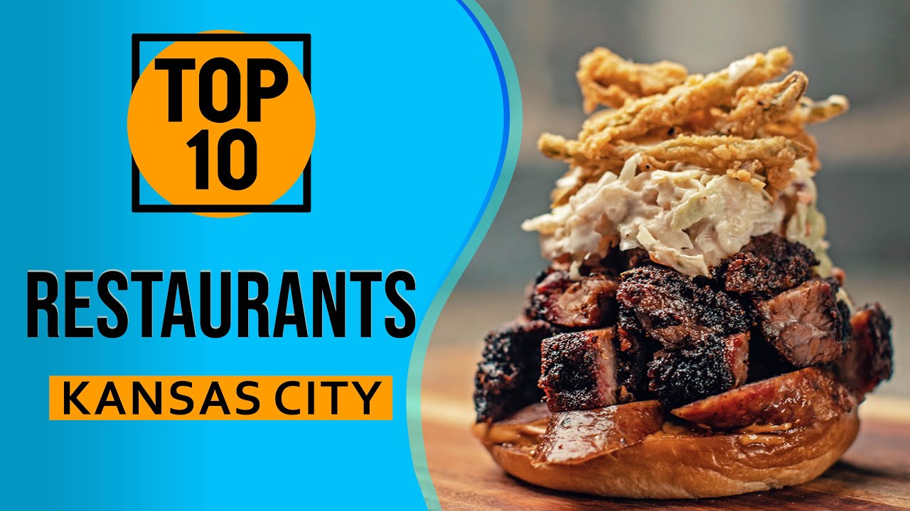 Top 10 Best Restaurants in Kansas City, Missouri - YouTube