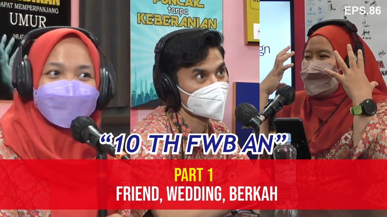 10 TAHUN FWB AN, UDAH NGAPAIN AJA? - YouTube