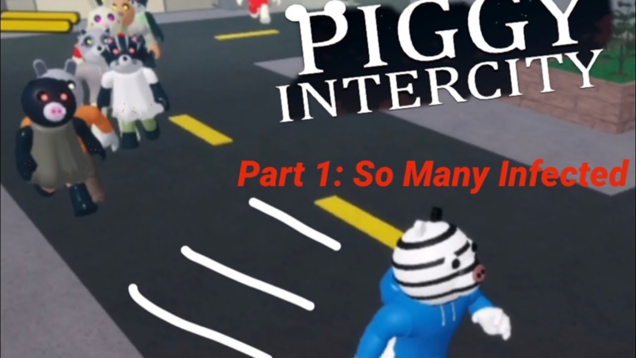 Piggy: Intercity - Part 1: So Many Infected - YouTube
