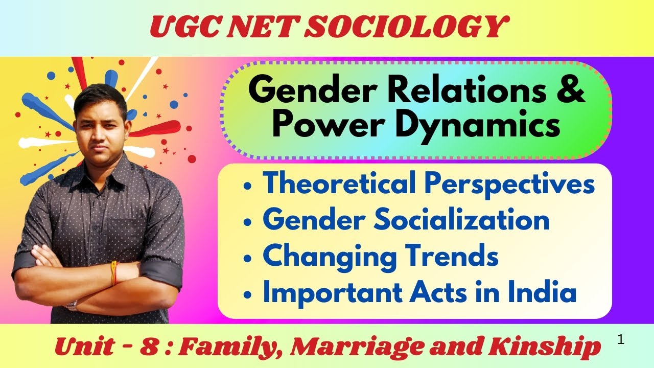 Gender Relations and Power Dynamics | UGC NET Sociology | Unit 8 ...