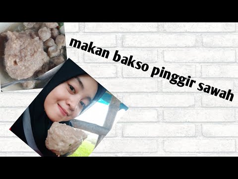 #Makan bakso di pinggir sawah