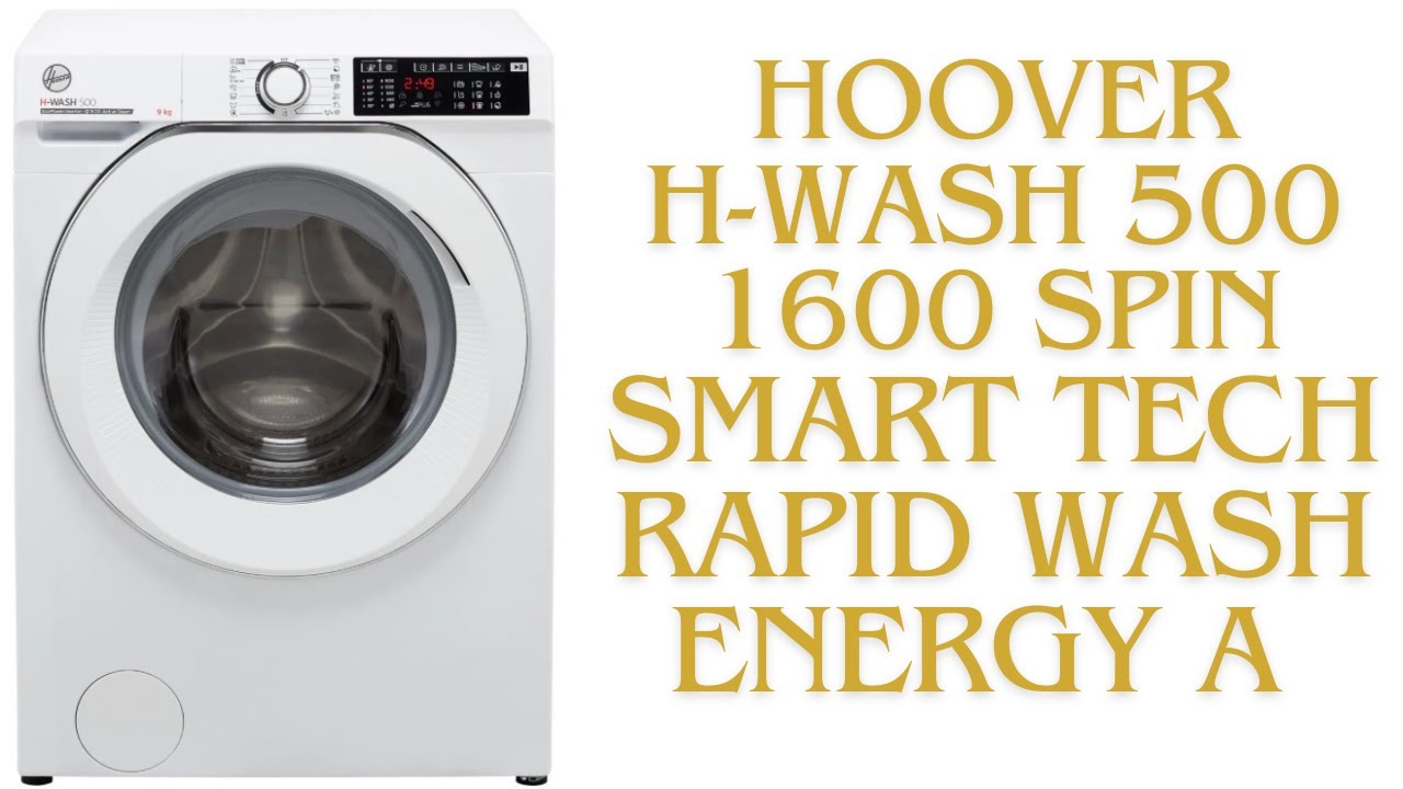 Hoover H-Wash 500 Smart Washing Machine 1600///Why I bought it? Key ...