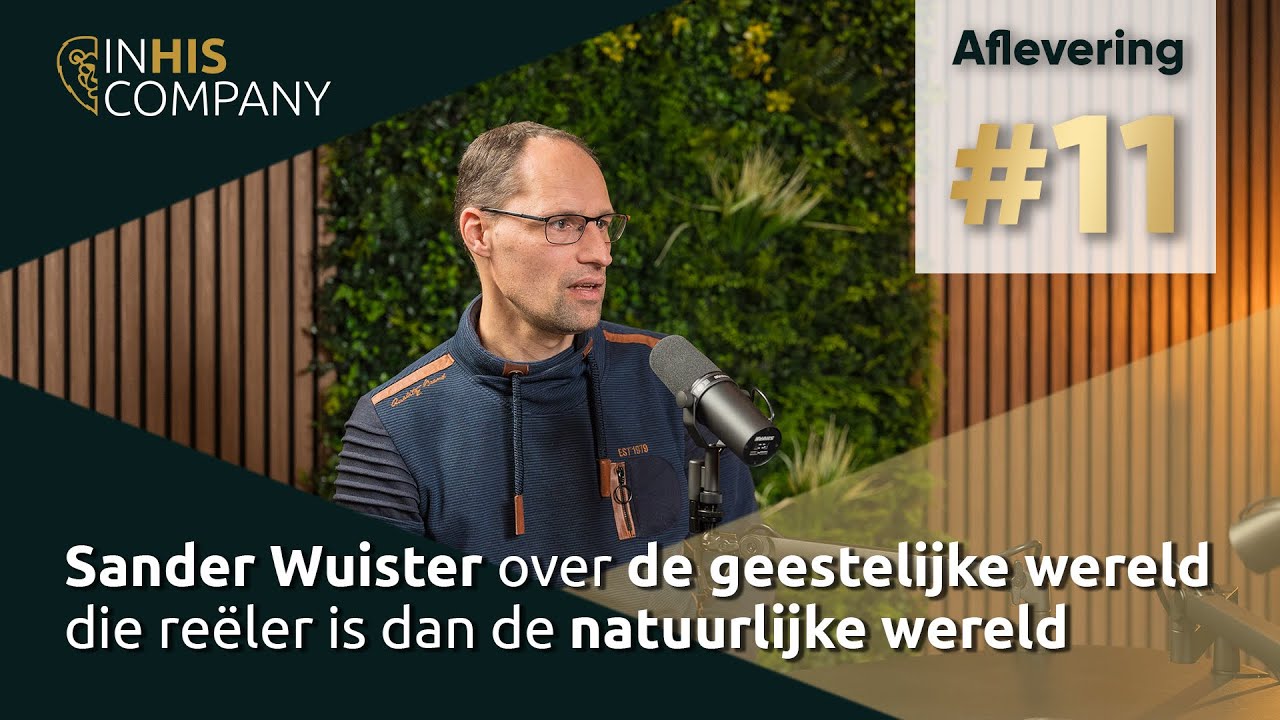 Sander Wuister over de geestelijke wereld die reëler is dan de ...