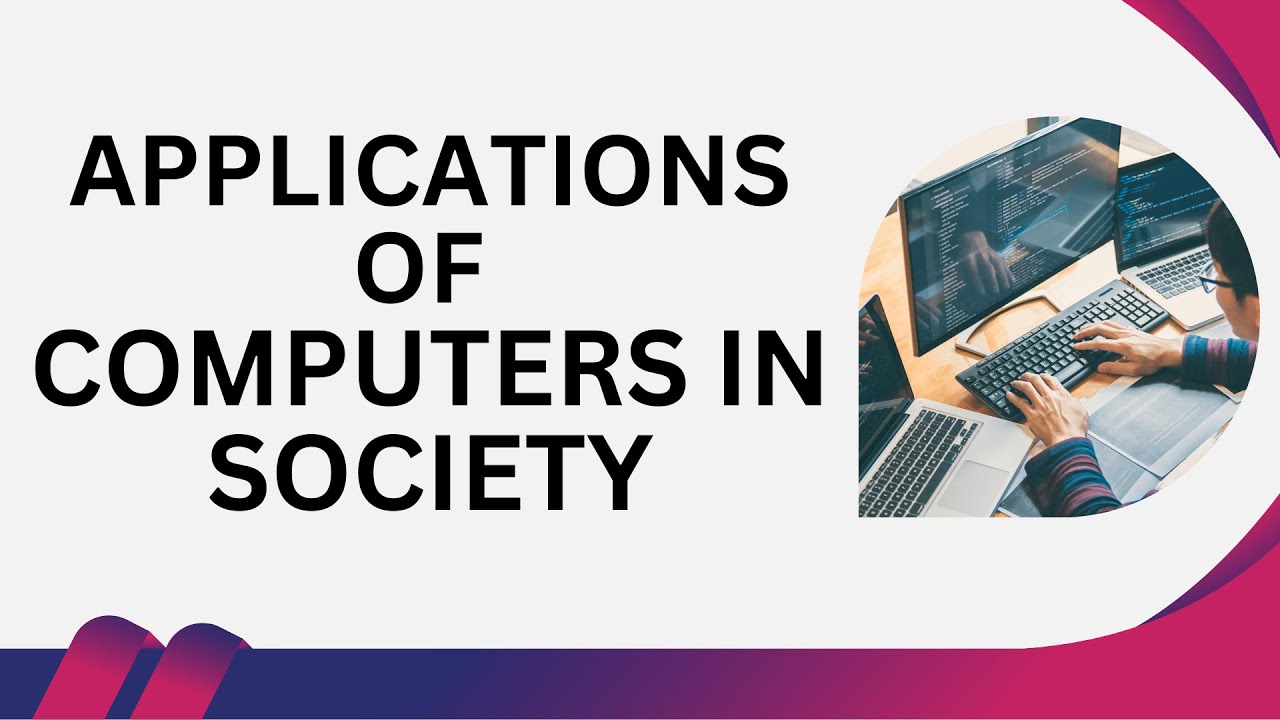 Applications of Computers in Society | Lecture 03 - YouTube
