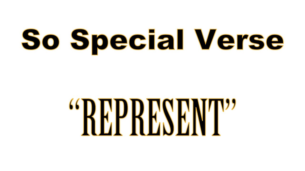 SO SPECIAL VERSE "REPRESENT" - YouTube