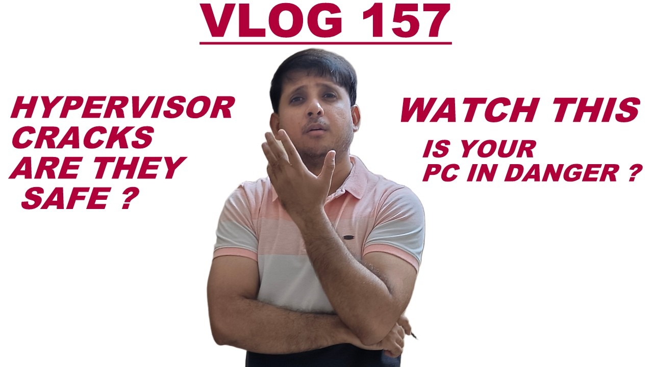 VLOG 157 | HYPERVISOR CRACKS EXPOSED 😱 YOUR PC IS NOT SAFE ANYMORE ...