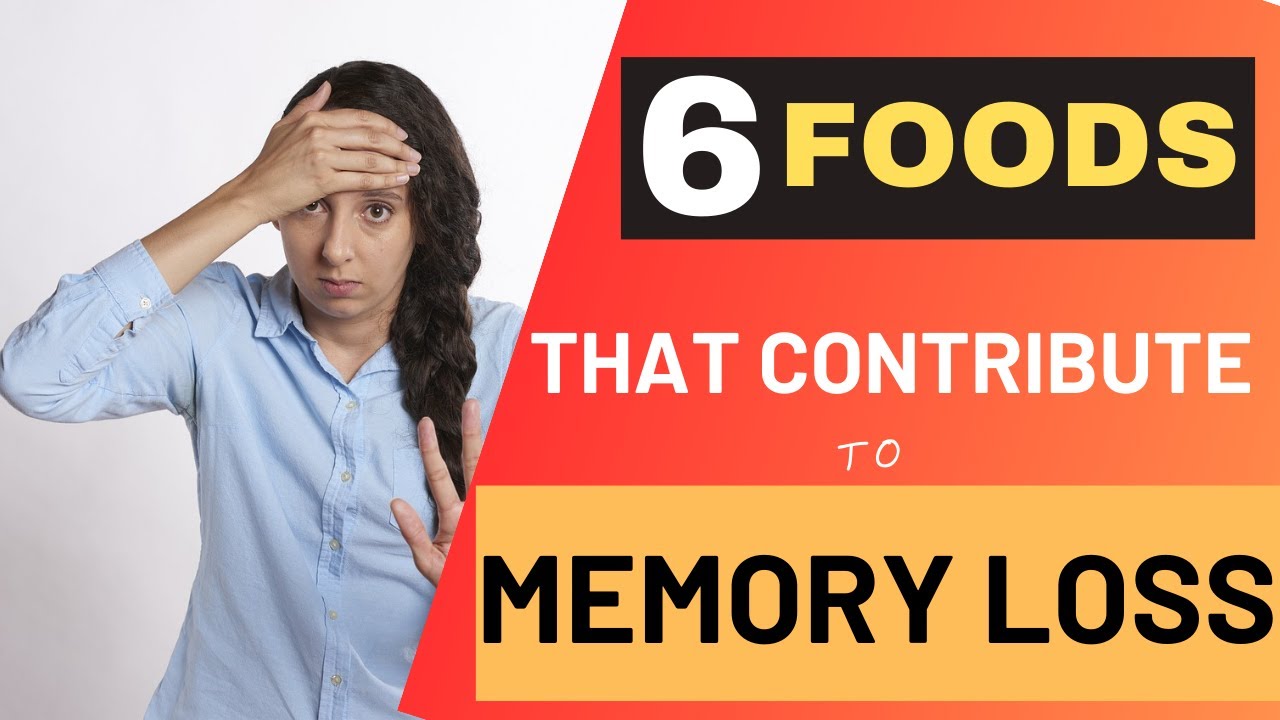 5 foods that contribute to memory loss. #memoryloss - YouTube