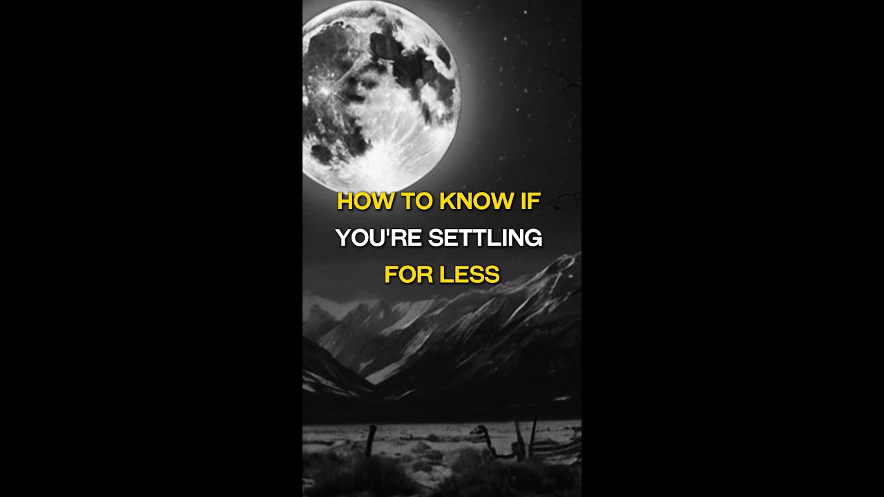 How to Know If You’re Settling for Less - YouTube