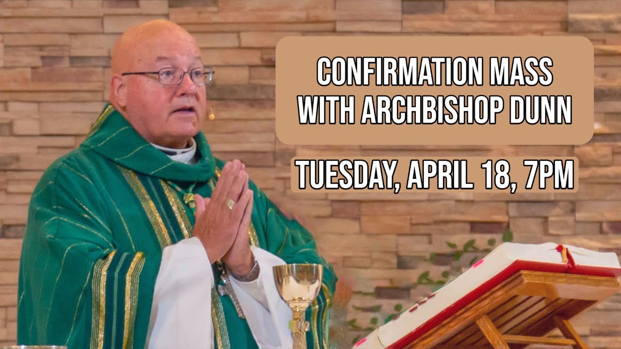 Confirmation Mass, Tuesday April 18, 2023 - YouTube