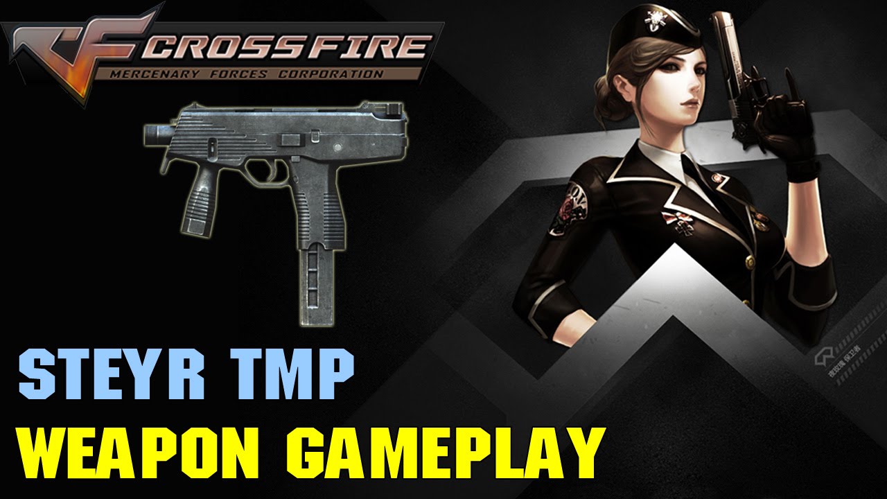 CrossFire VN - Steyr TMP - YouTube