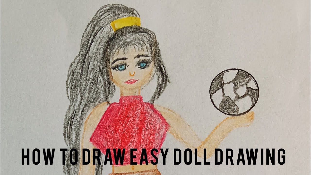 How To Draw Easy Doll Drawing ️ ️ ️ ️. गुड़िया का चित्र कैसे बनाएं ️ ️ ...