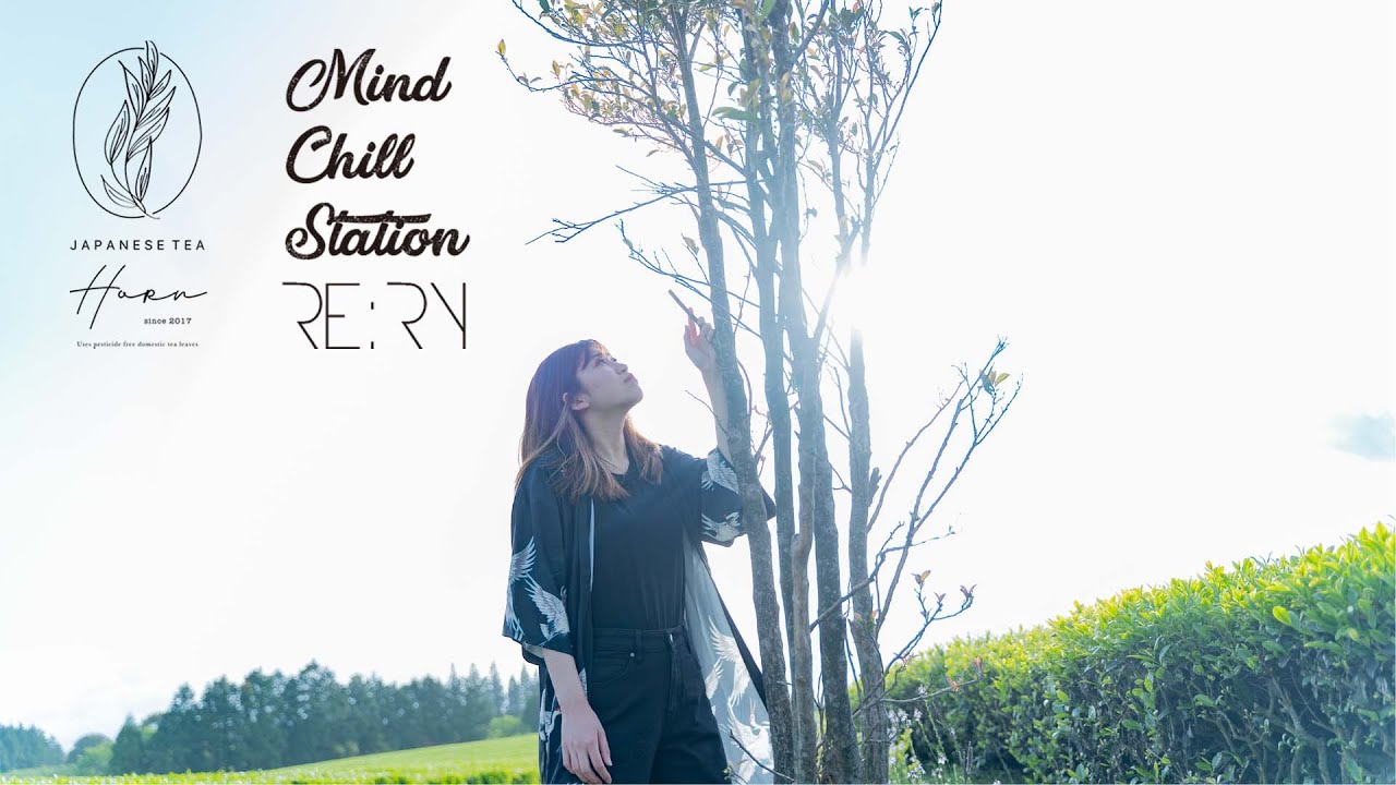 "natsuake" JAPANESE TEA HORN × Mind Chill Station RE:RY - YouTube