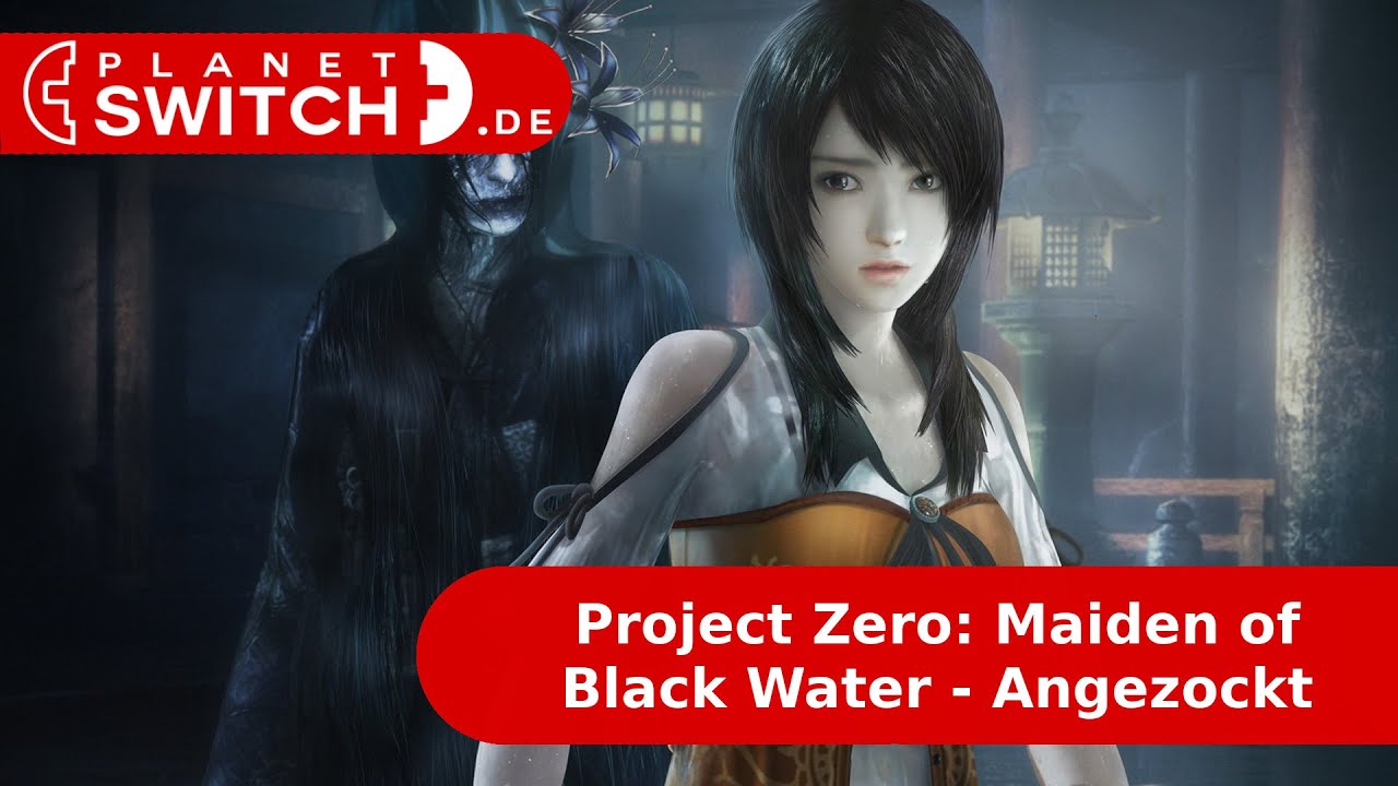 Project Zero: Maiden of Black Water (Switch) - Angezockt - YouTube