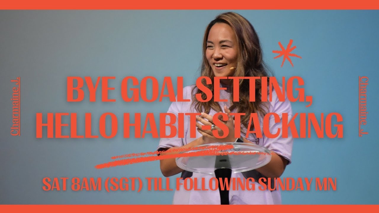 Bye Goal Setting, Hello Habit-Stacking | The Evolution - Charmaine J ...