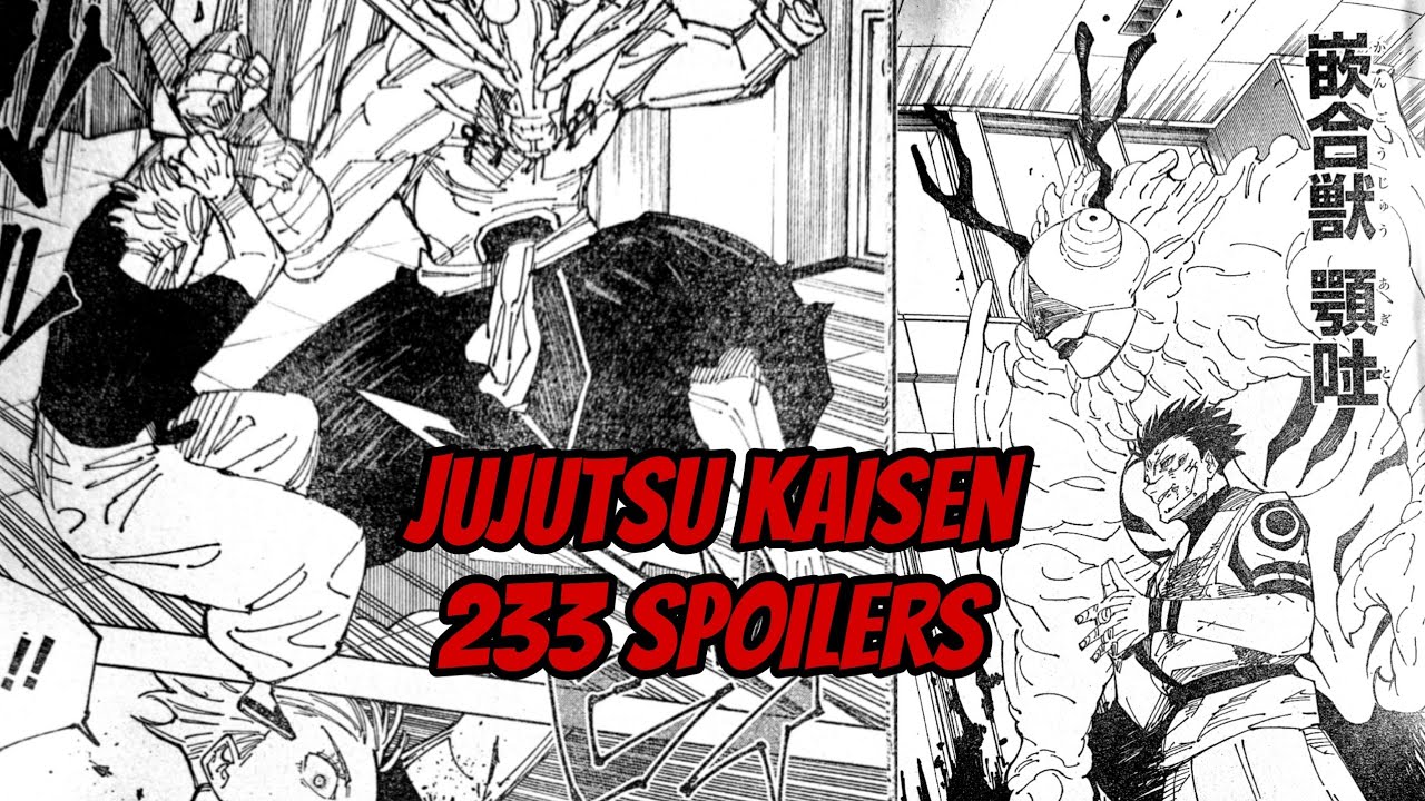Jujutsu Kaisen Chapter 233 Spoilers - YouTube