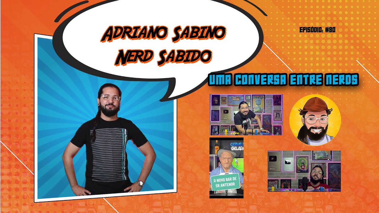 Adriano, o Nerd Sabido [Criador de Conteúdo] - The Nerd Theory Podcast ...