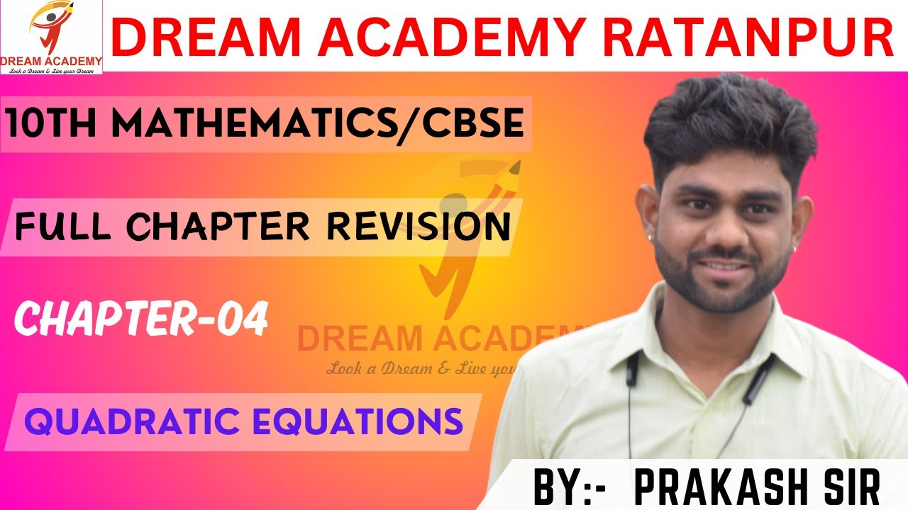 CHAPTER - 04 || QUADRATIC EQUATIONS || REVISION || 10TH/CBSE ...