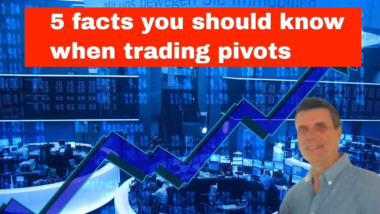5 facts you should know about trading pivots - YouTube