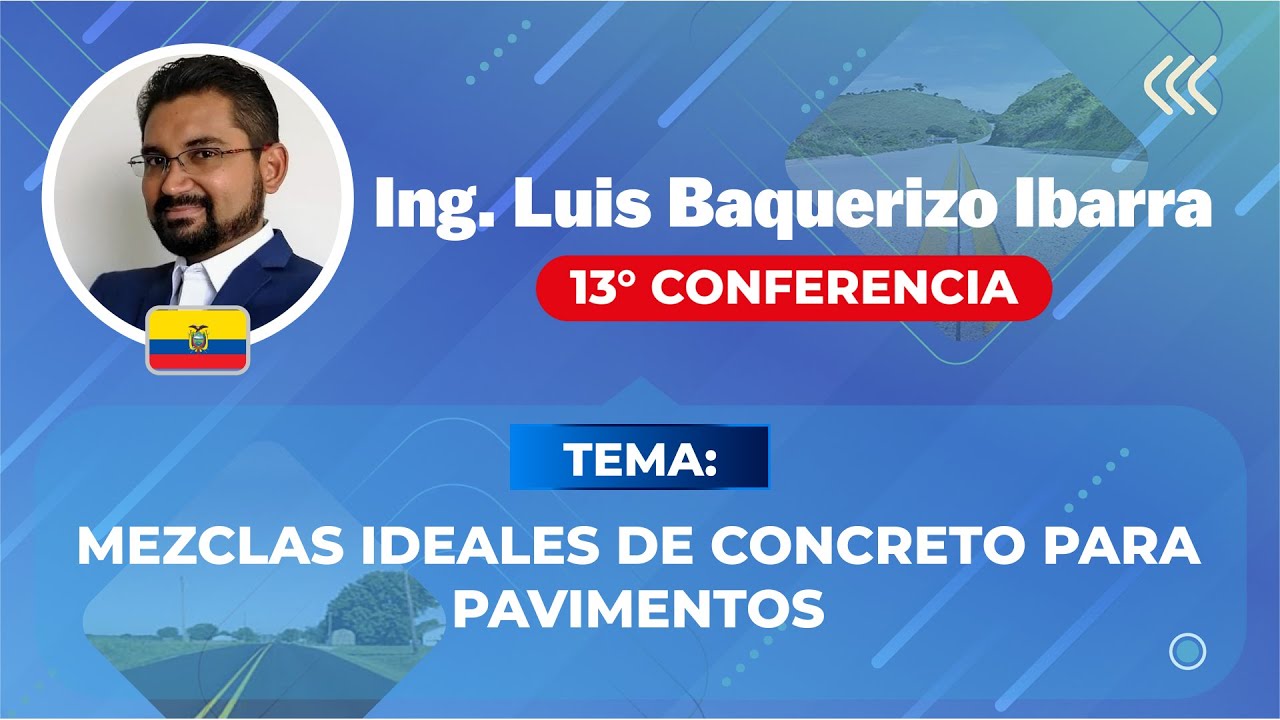 13 Conferencia 2021 - Ing. Luis Baquerizo - YouTube