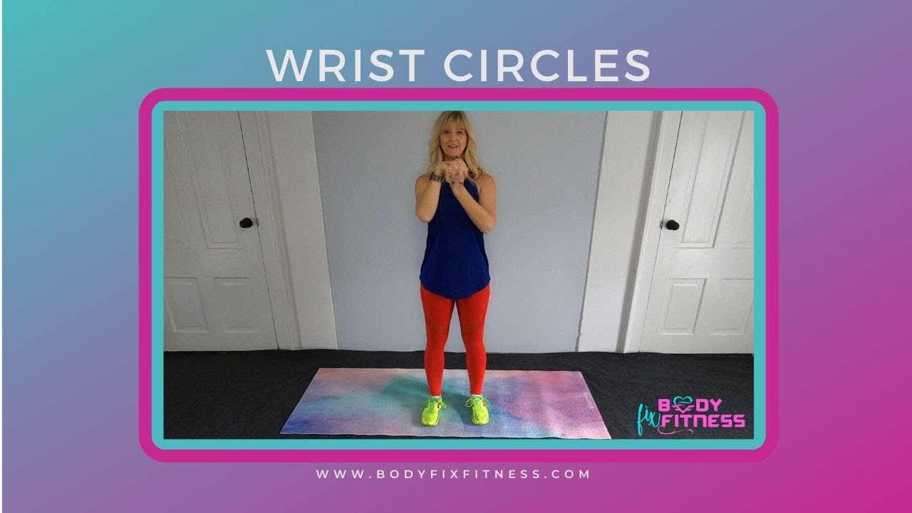 Wrist Circles - Body Fix Fitness - YouTube