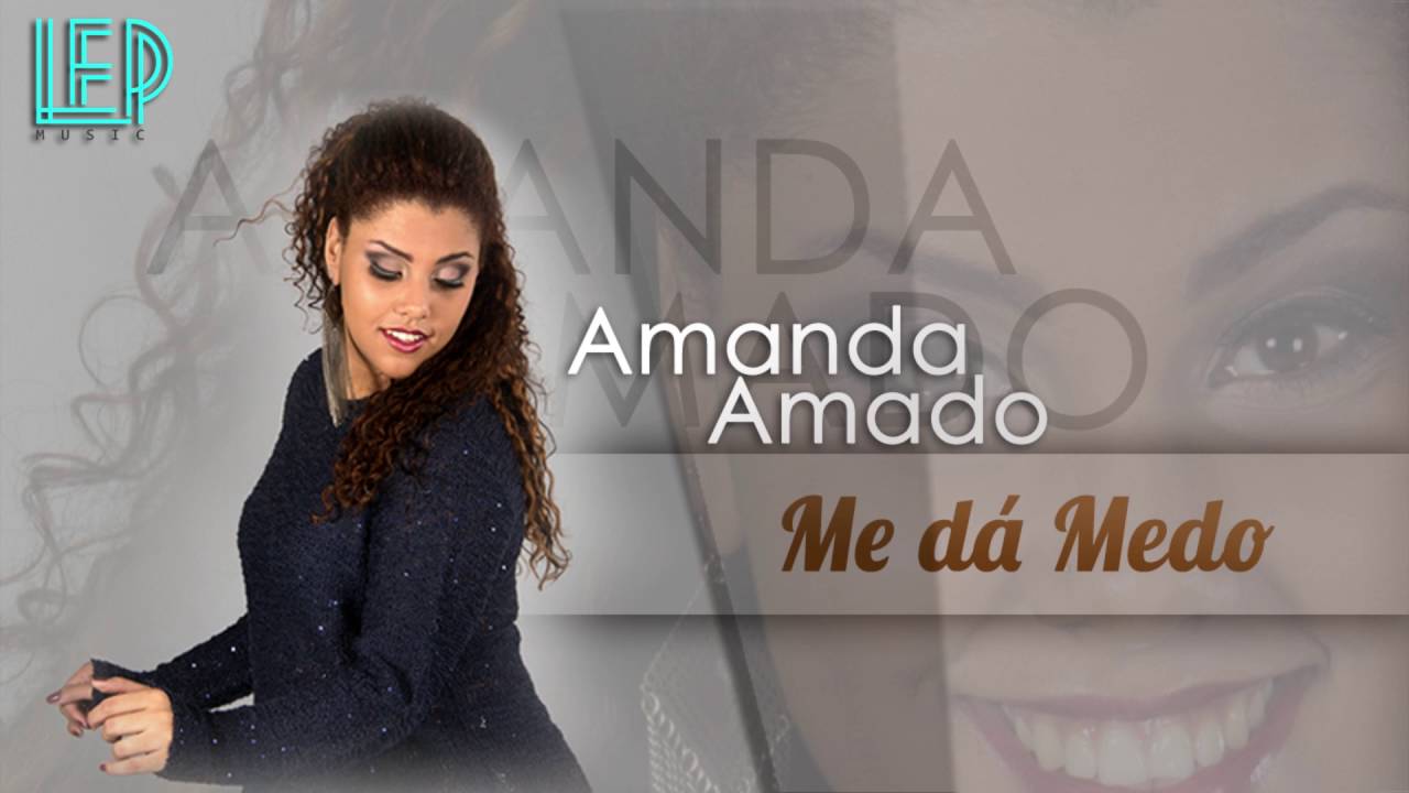 Amanda Amado - ME DÁ MEDO - Cd Verdades [Áudio Oficial] - LEP Music ...