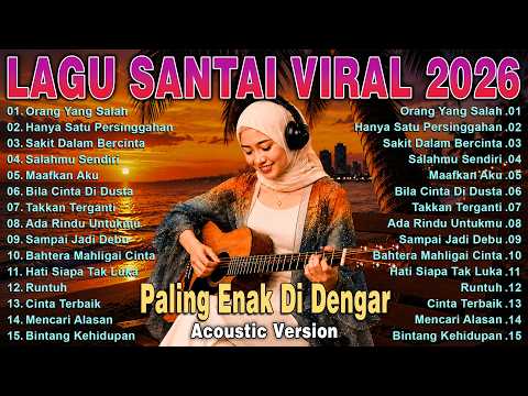 Album Lagu Santai Terpopuler Viral 2026 🎷Top Lagu Pop Indonesia Terbaru & Paling Hist 2026🔥